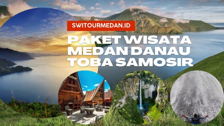 Paket Wisata Medan Danau Toba Berastagi Samosir 6 Hari 5 Malam - Paket ...